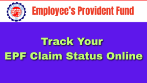 Instantly Track EPF Claim Status Online in 2025 – Step-by-Step Guide